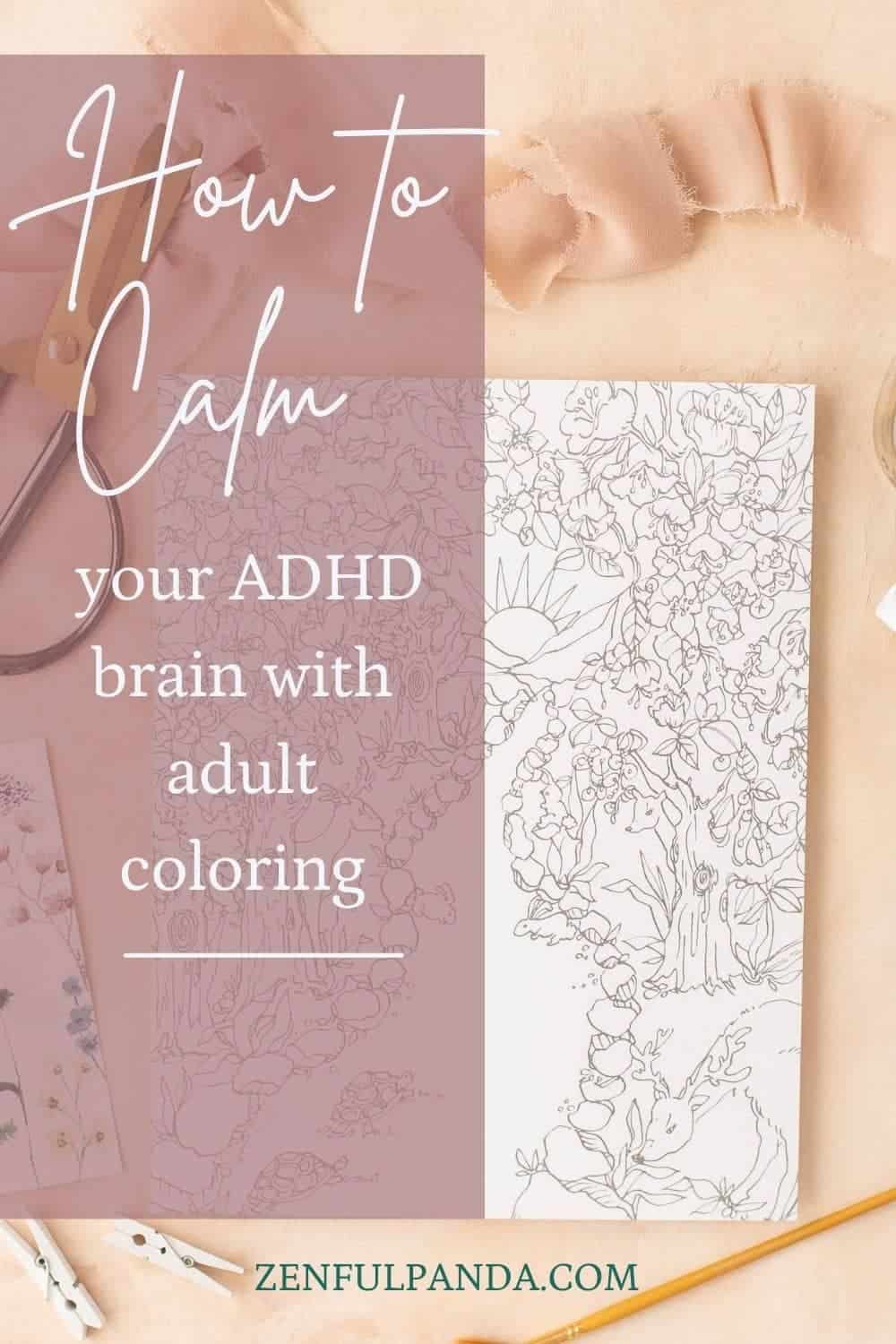 9 Mental Health Benefits of Coloring for Adults with ADHD - Zenful ...